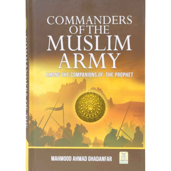 Commanders Of The Muslim Army | PGCC ISLAMIC STORE